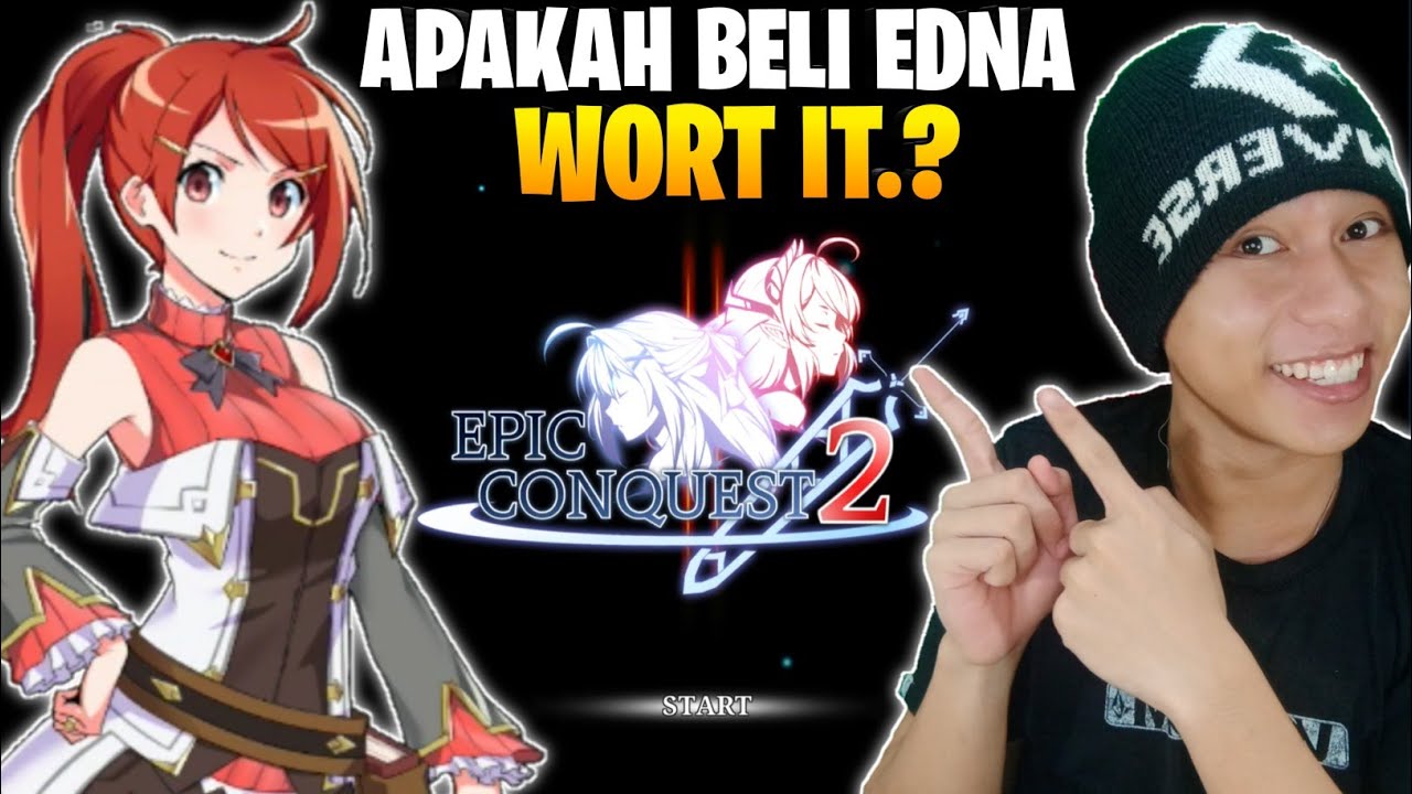 Apakah Edna Wort It Untuk Di Beli.? Edna Epic Conquest 2 - New Update ...