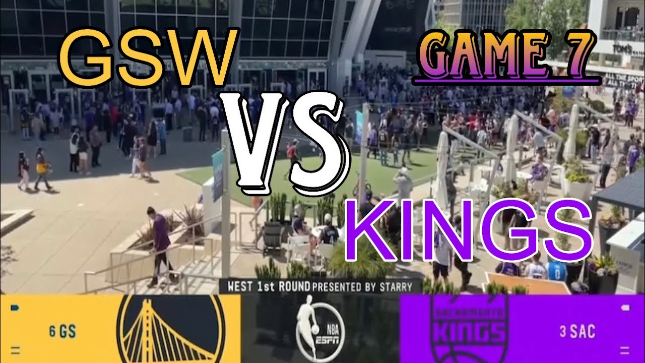 NBA PLAYOFFS | GSW VS KINGS GAME 7 - YouTube