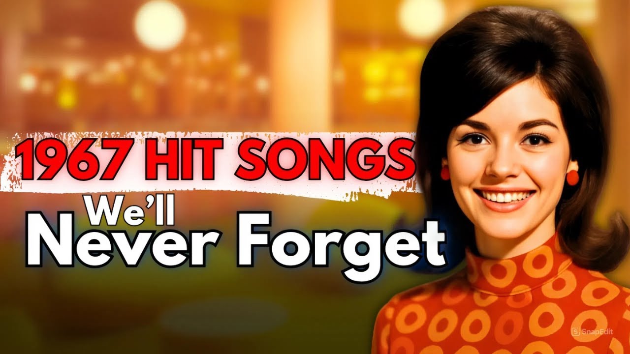 Top 10 - 1967 Songs We'll Never Forget - YouTube