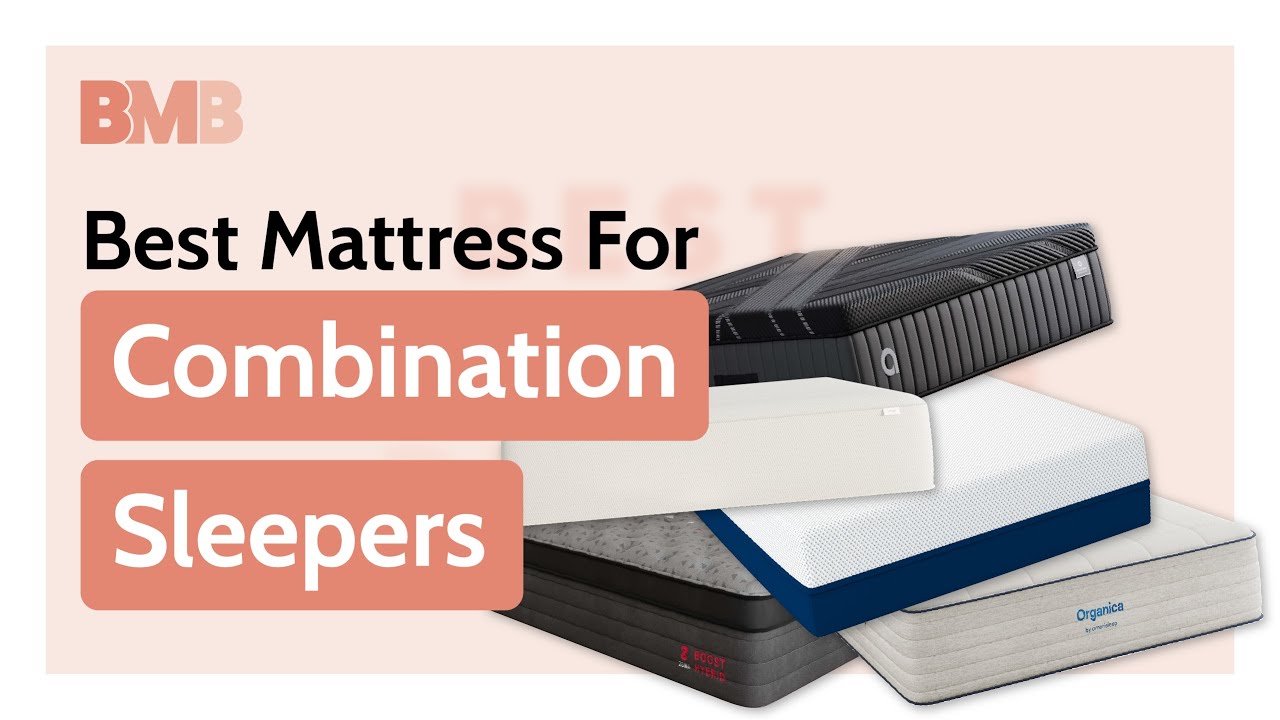 Best Mattress For Combination Sleepers 2026 | Our Top 5 Picks! - YouTube