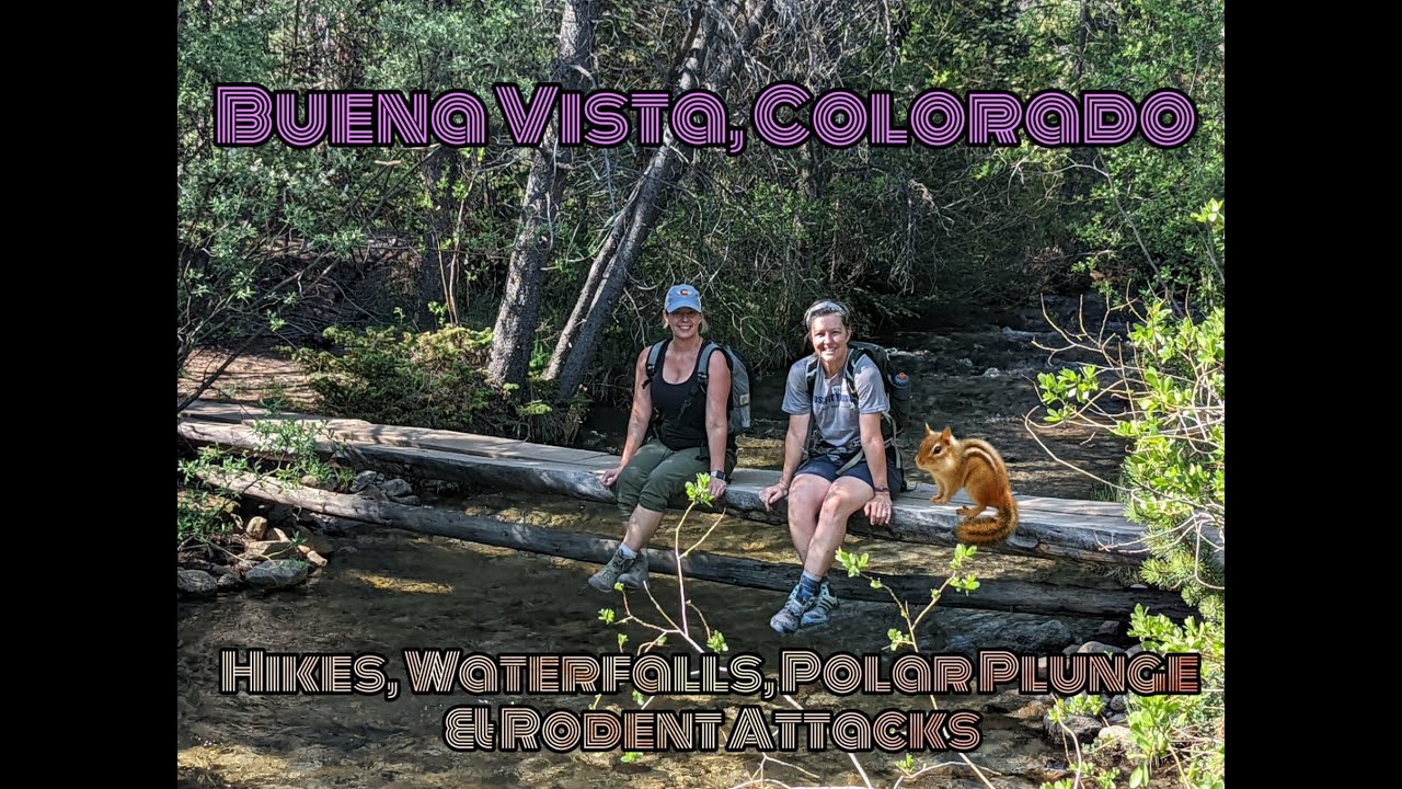 Buena Vista, Colorado- Hikes, Waterfalls, Polar Plunge and Rodent ...