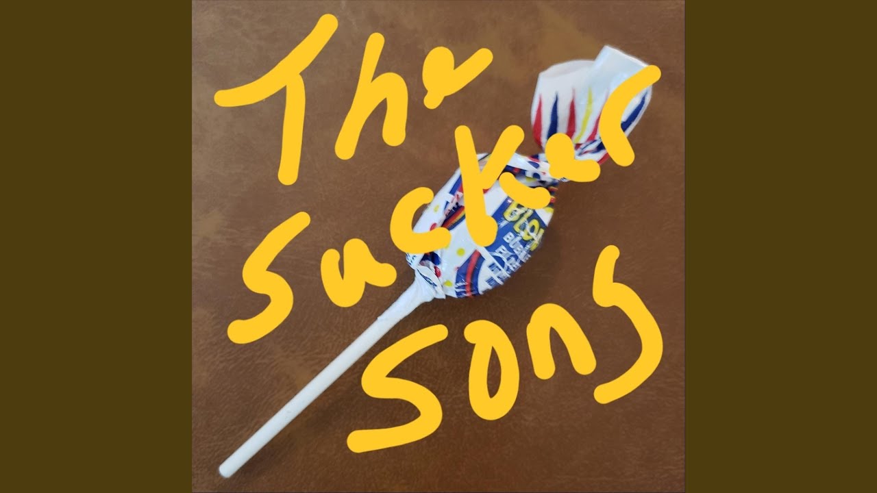The Sucker Song - YouTube