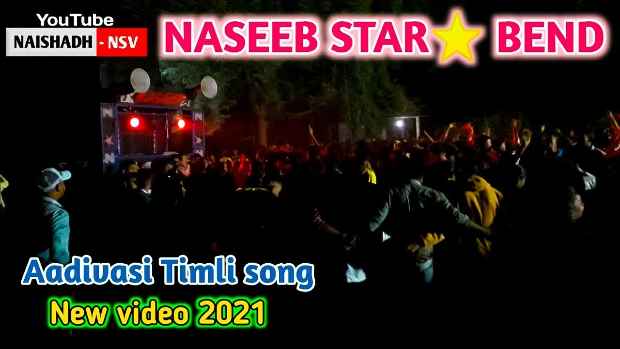 Naseeb star⭐ bend || New video 2021 || Aadivasi song || NAISHADH-NSV ...