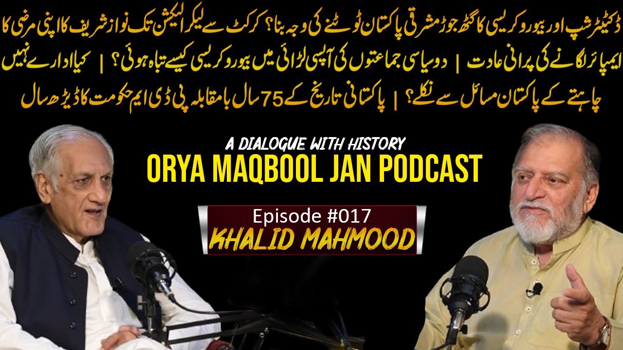 A Dialogue With History | Orya Maqbool Jan Podcast Episode #017 ...