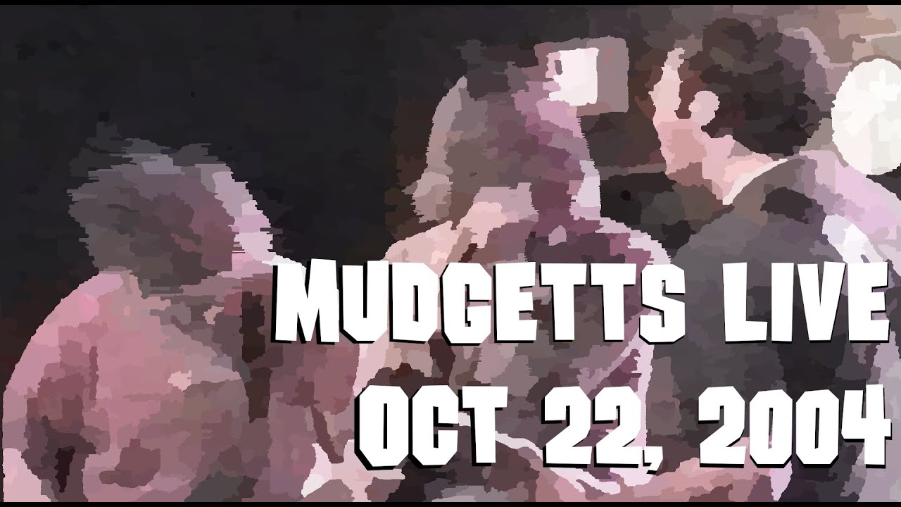 Mudgetts - Live at The Encore - October 22, 2004 - YouTube