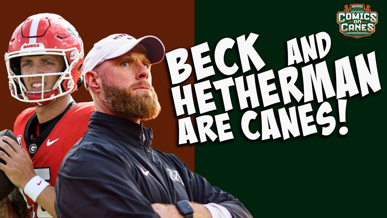 Carson Beck | Corey Hetherman | Miami Hurricanes - YouTube