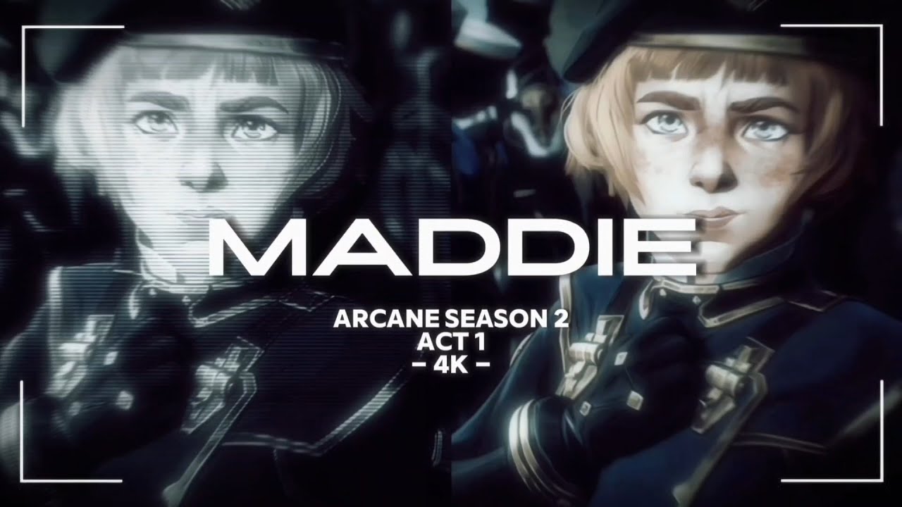 ARCANE SEASON 2 || ACT 1 || MADDIE || SCENE PACK || 4K - YouTube