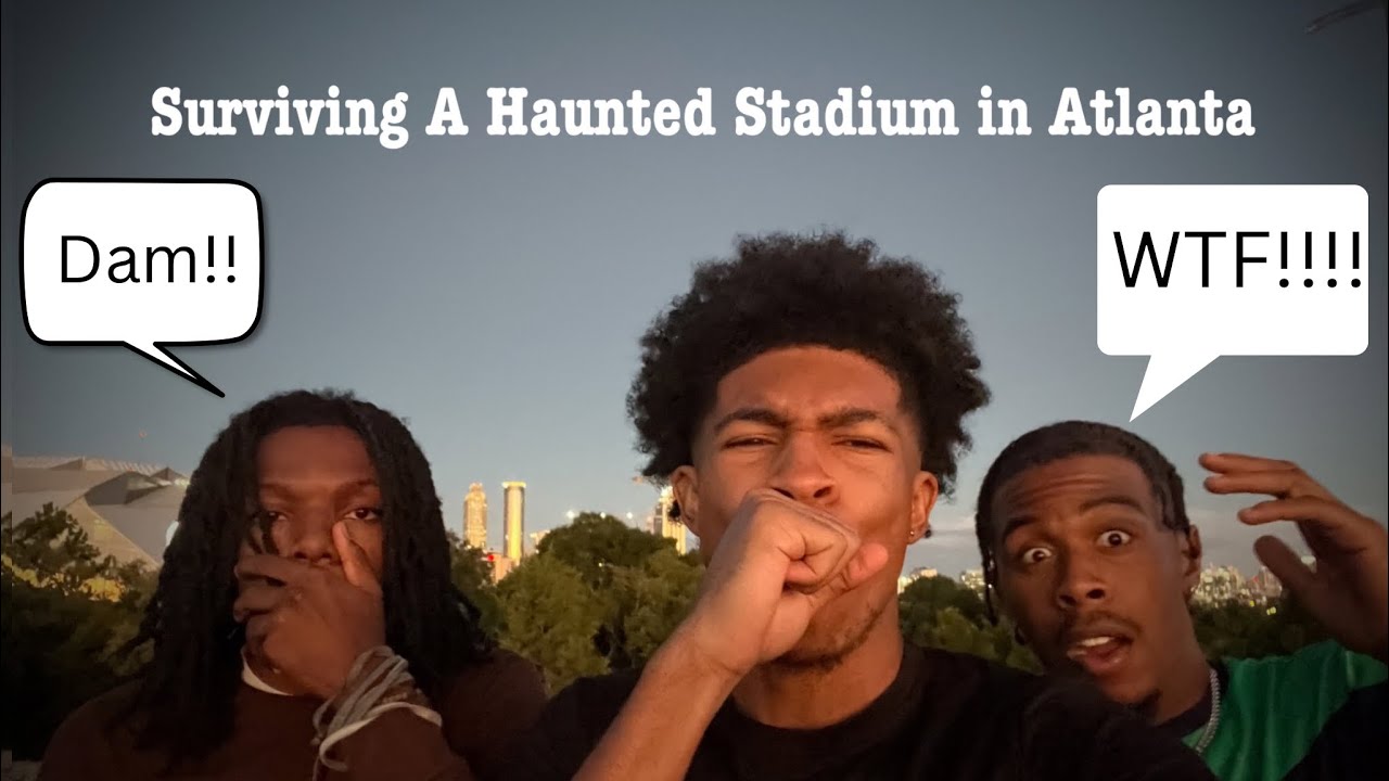 (FIRST VIDEO) Surviving a Haunted Stadium in Atlanta!!! - YouTube