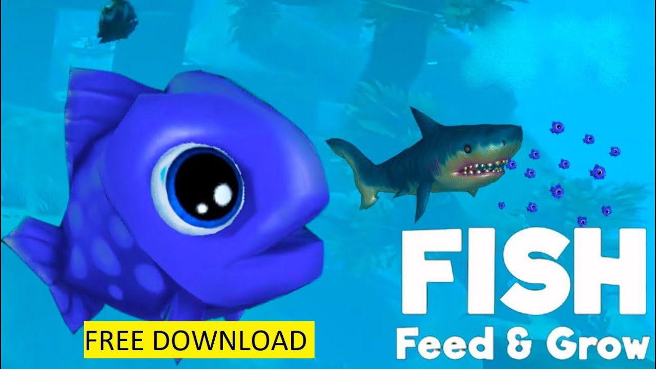 Feed and Grow Fish Free 🆕 Get Feed and Grow Fish on Phone (NEW 2023) - YouTube