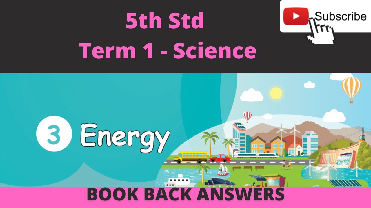 5th std Science Term 1|Unit-3 Energy| Evaluation ANSWERS| TN samacheer ...