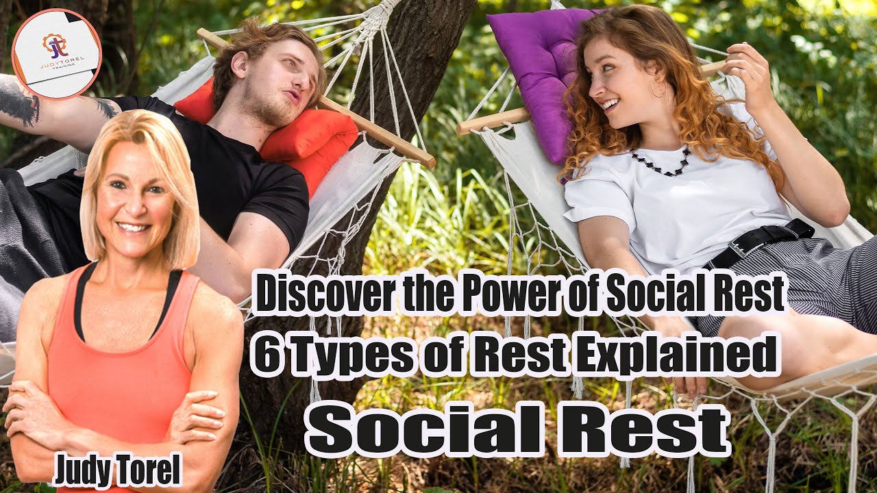 Feeling Fatigued? | Discover the Power of Social Rest | 6 Types of Rest ...
