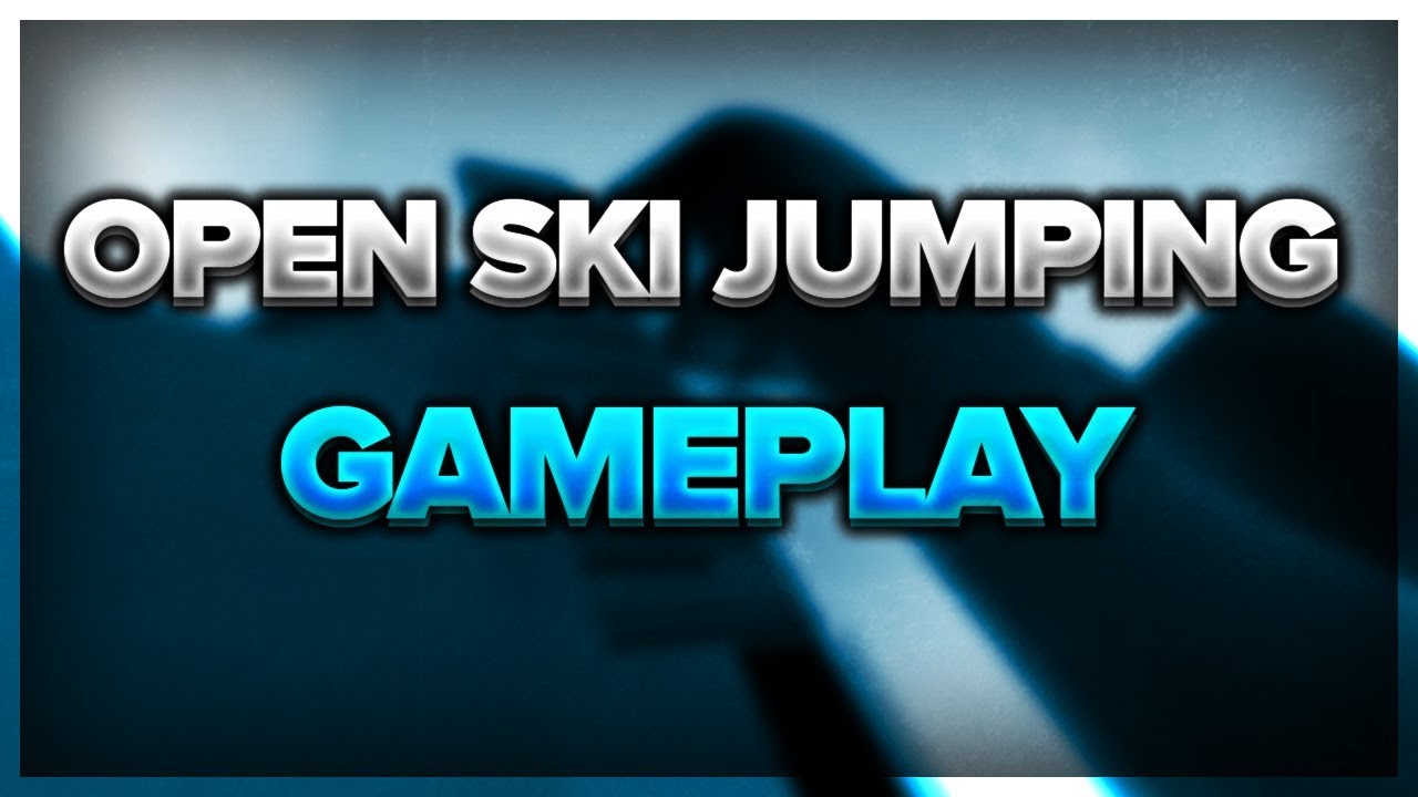 Open Ski Jumping - Vikersund HS240 - gameplay - YouTube
