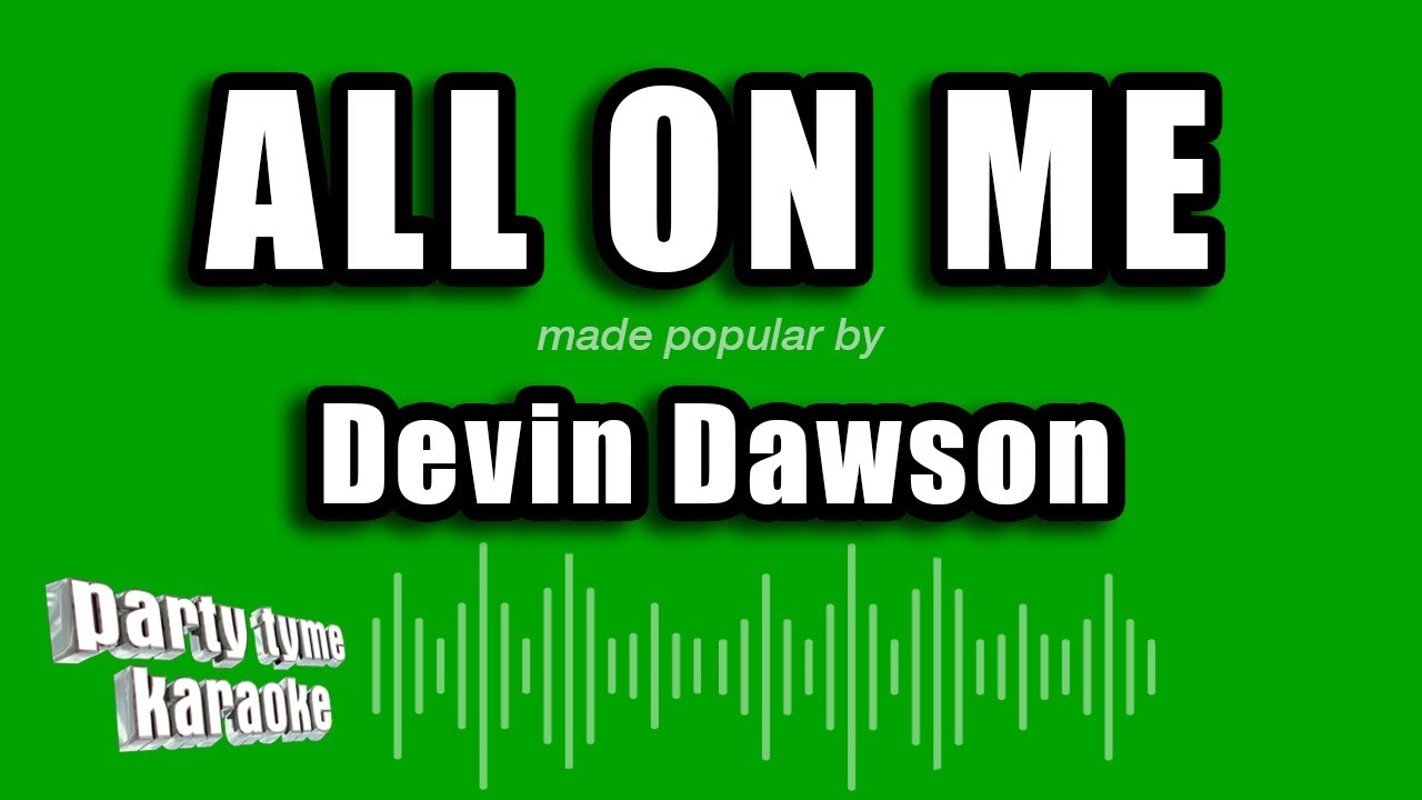 Devin Dawson - All On Me (Karaoke Version) - YouTube