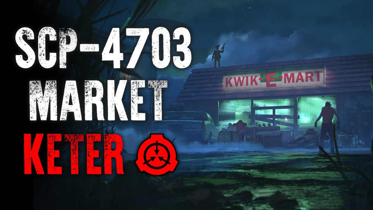 SCP-4703 | Market | Keter | Grocery Store SCP - YouTube