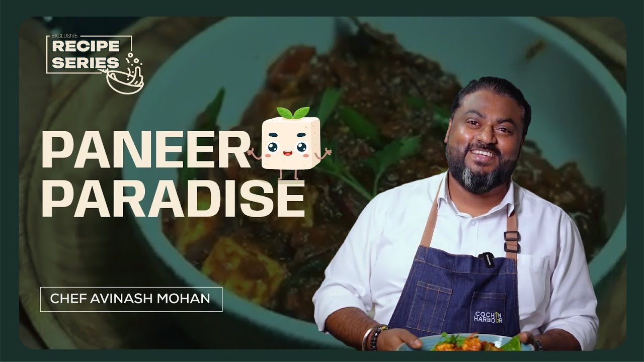 PANEER PARADISE | RECIPE SERIES | CHEF AVINASH MOHAN | - YouTube