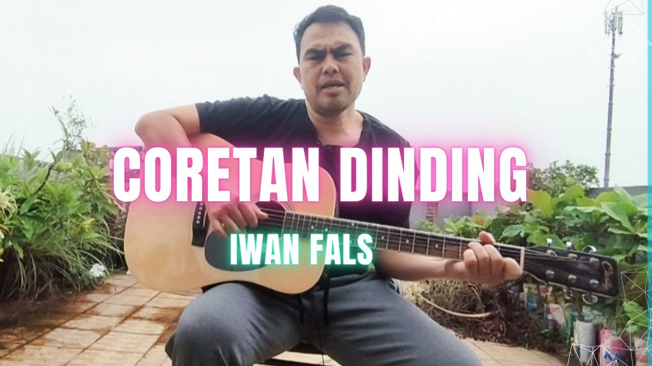 Coretan Dinding//Iwan Fals//Cover - YouTube