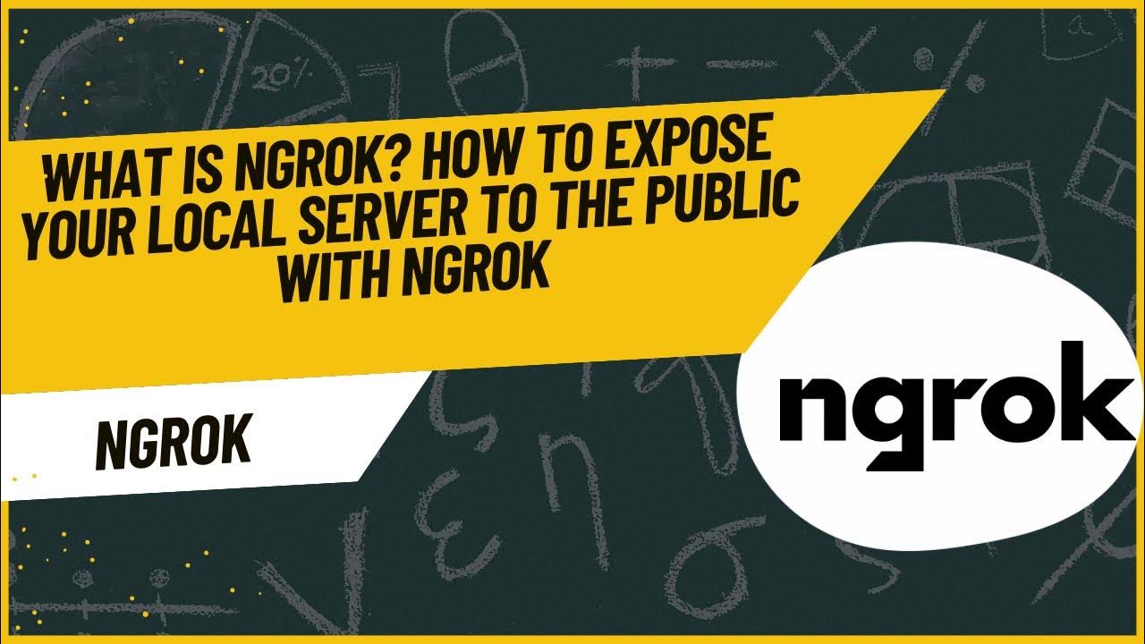 What is Ngrok? How to Expose Your Local Server to the Public with Ngrok - YouTube