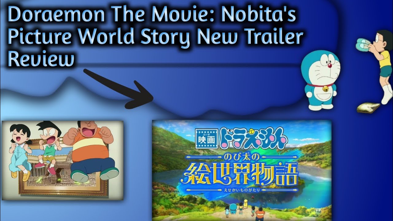 Doraemon The Movie: Nobita's Picture World Story 🌎🌍💓😮 Trailer Review 👍🏼 ...