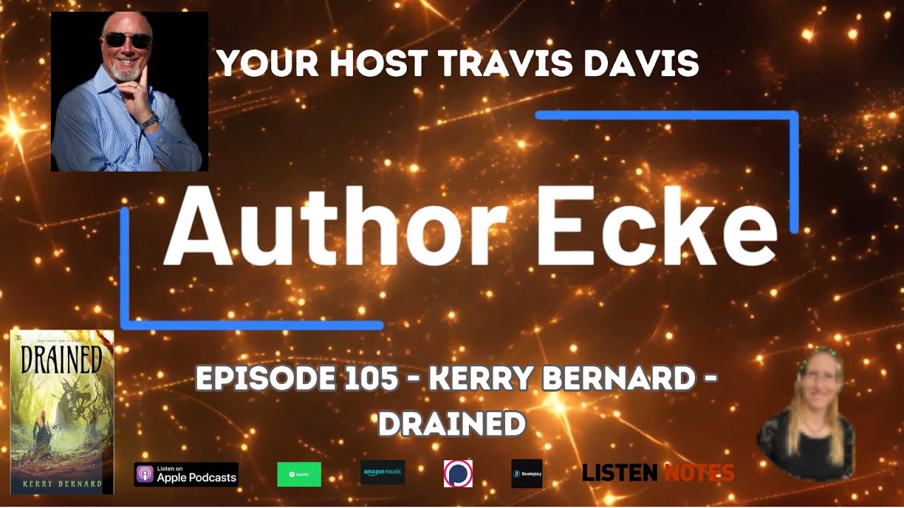 Episode 105 - Kerry Bernard - Drained - YouTube