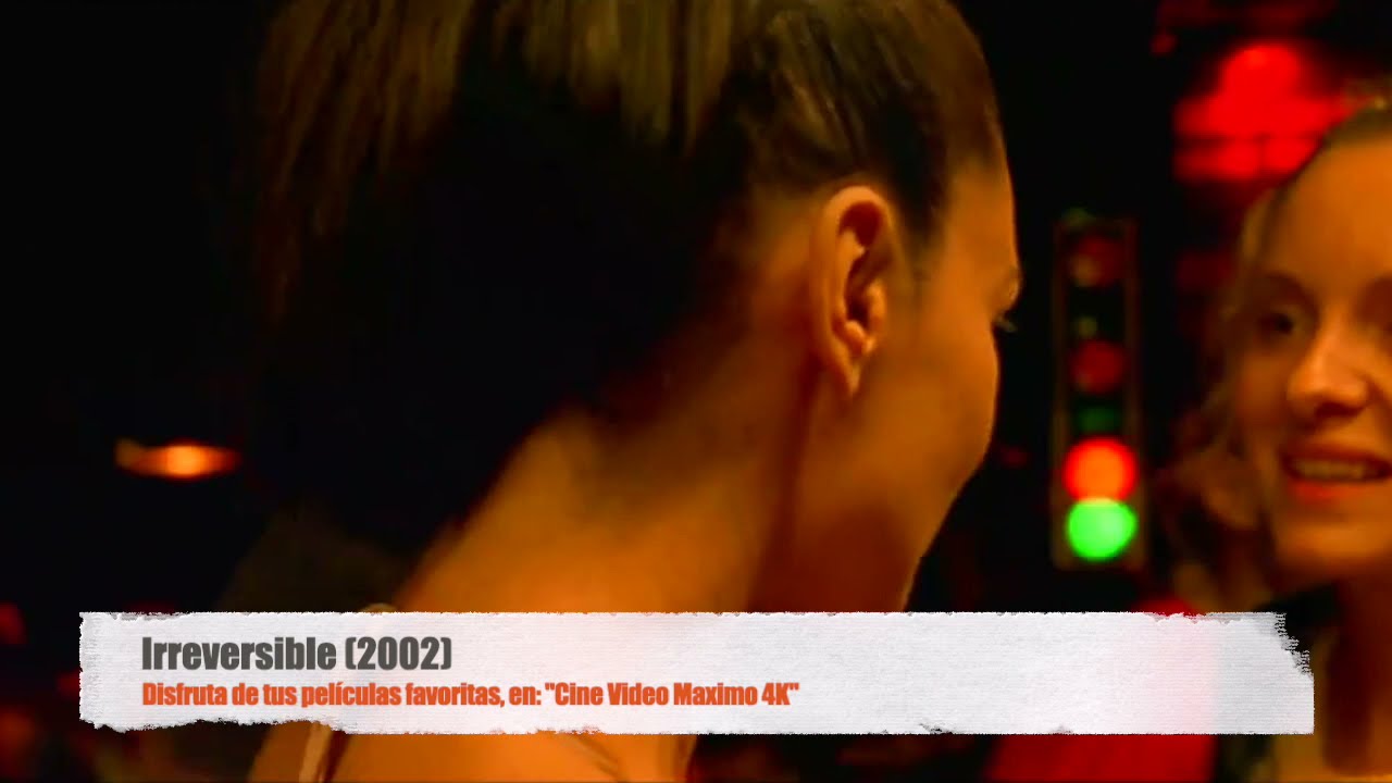 Irreversible (2002) - YouTube