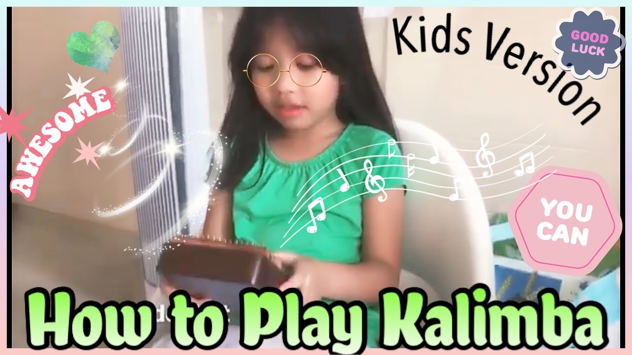 Kids Way on How to Play a Kalimba - YouTube