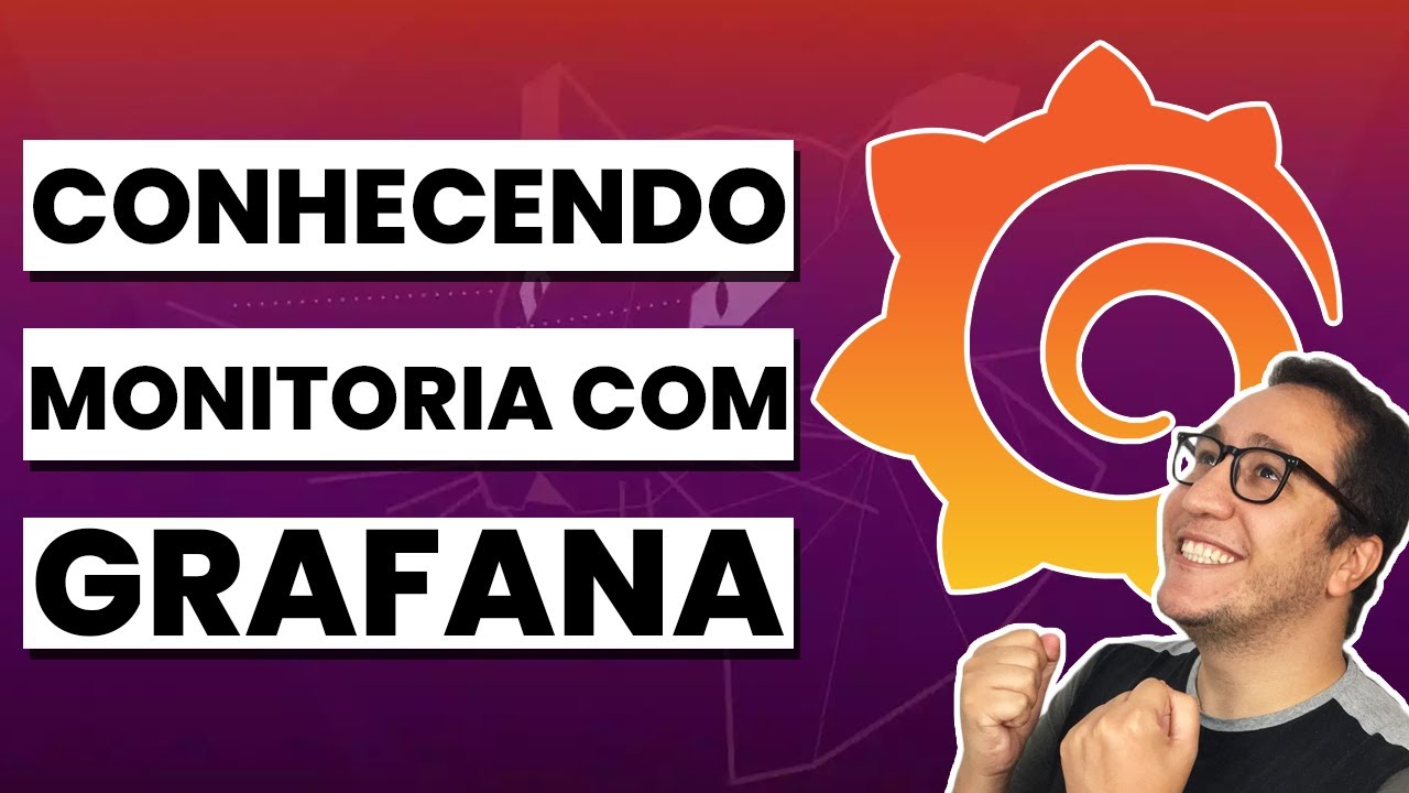 INTRODUÇÃO AO GRAFANA | FERRAMENTA DE OBSERVABILIDADE | MONITORAMENTO ...