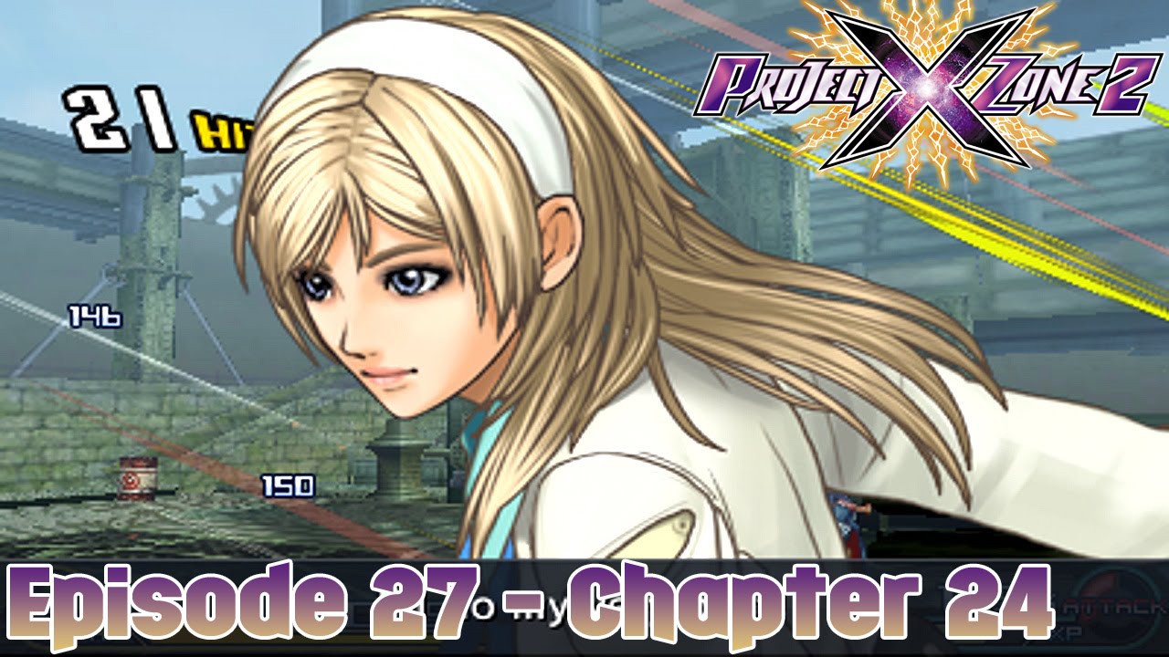 Project X Zone 2 Episode 27 - Chapter 24: Beautiful Dangerous Wood ...