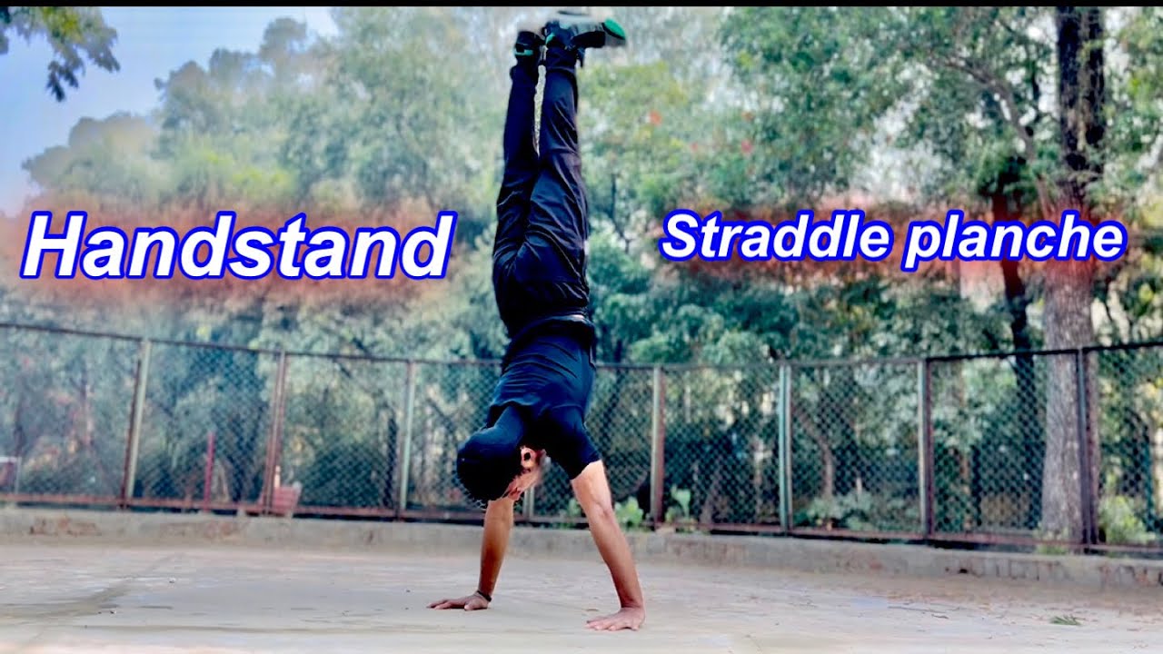 Handstand | Handstand push-ups | handstand hold | straddle planche ...