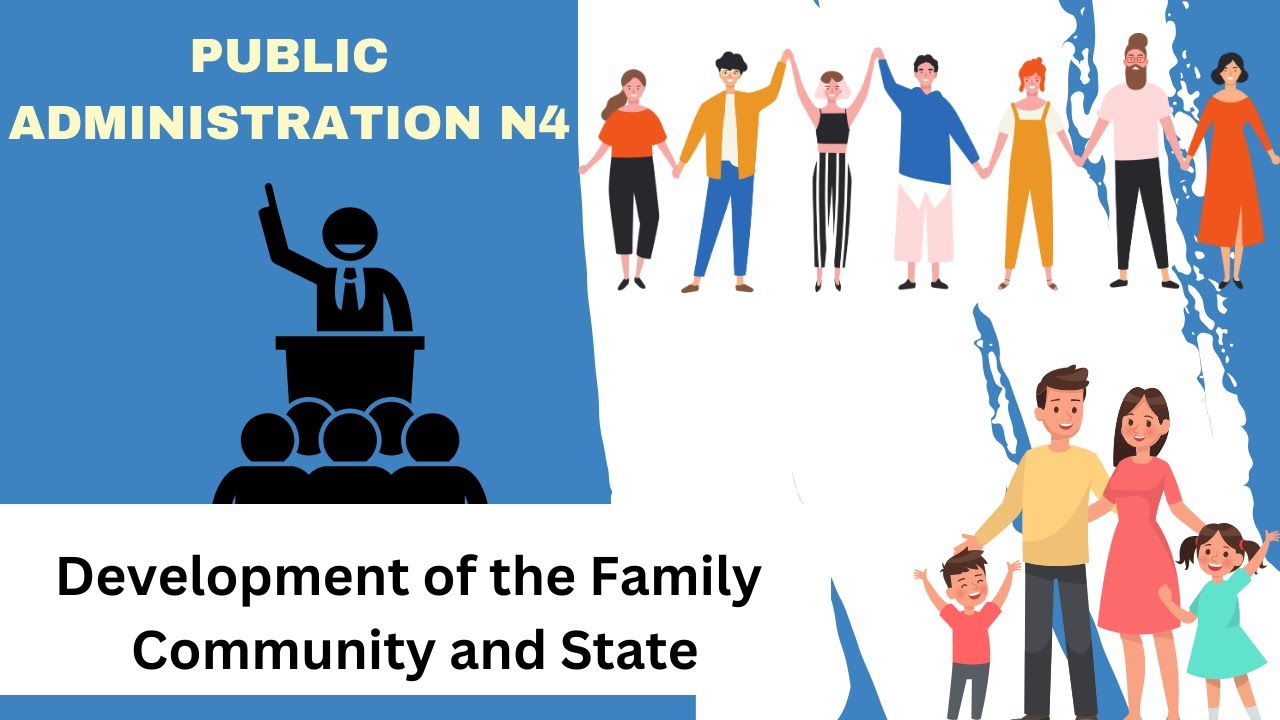 Public Administration N4 | The Development of the Family, Community and ...