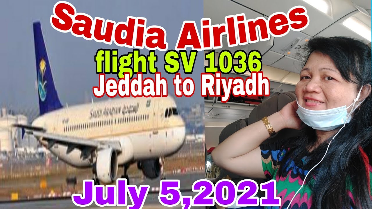 Saudia Airlines flight SV 1036.Jeddah to Riyadh,July 5,2021 - YouTube
