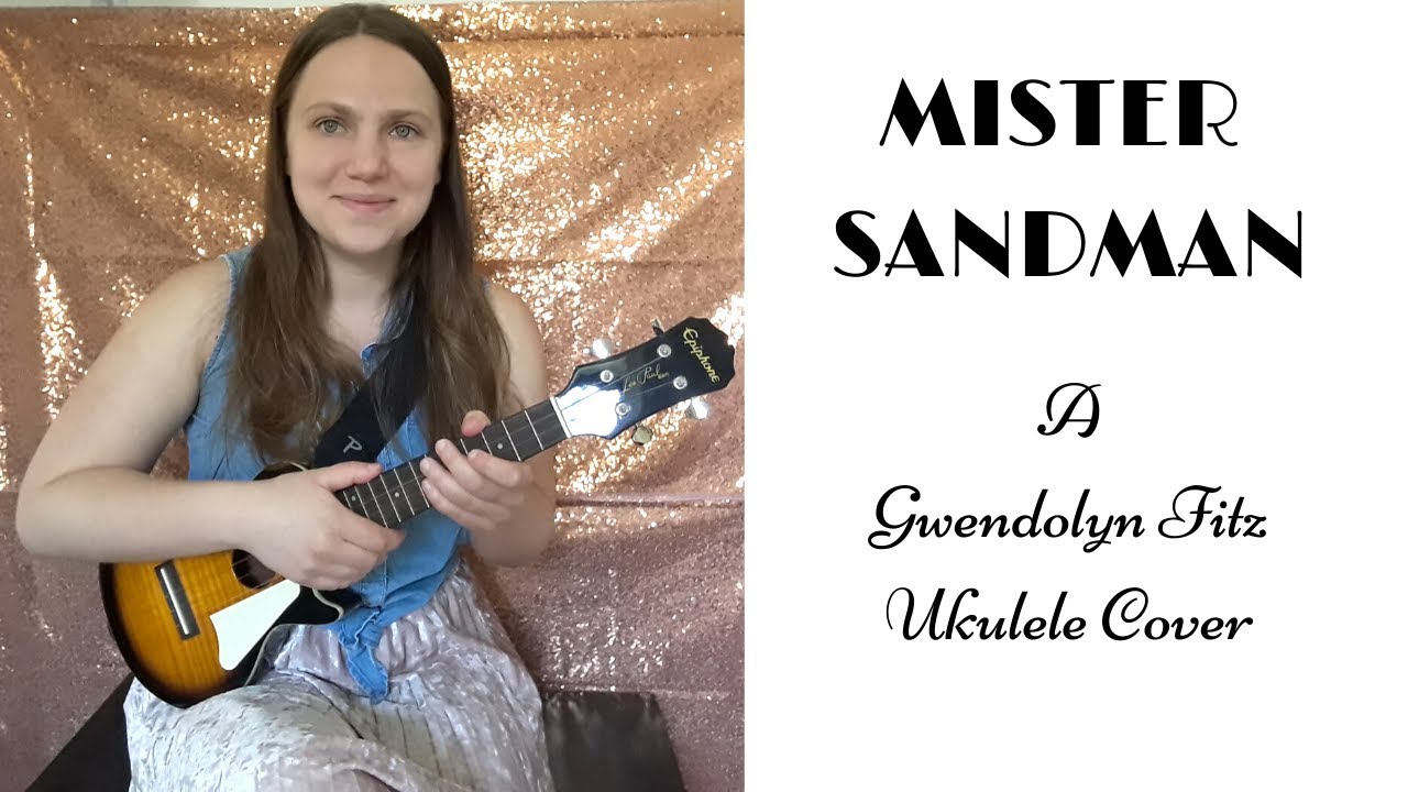MISTER SANDMAN UKULELE COVER - YouTube