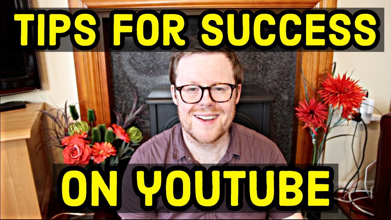 Tips for Success on YouTube - Advice from a YouTuber with 60k Subs ...