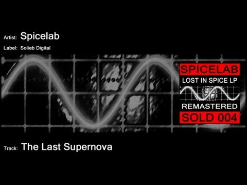 Spicelab - The Last Supernova - YouTube