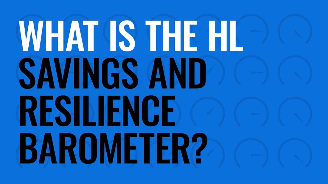HL Savings & Resilience Barometer - YouTube
