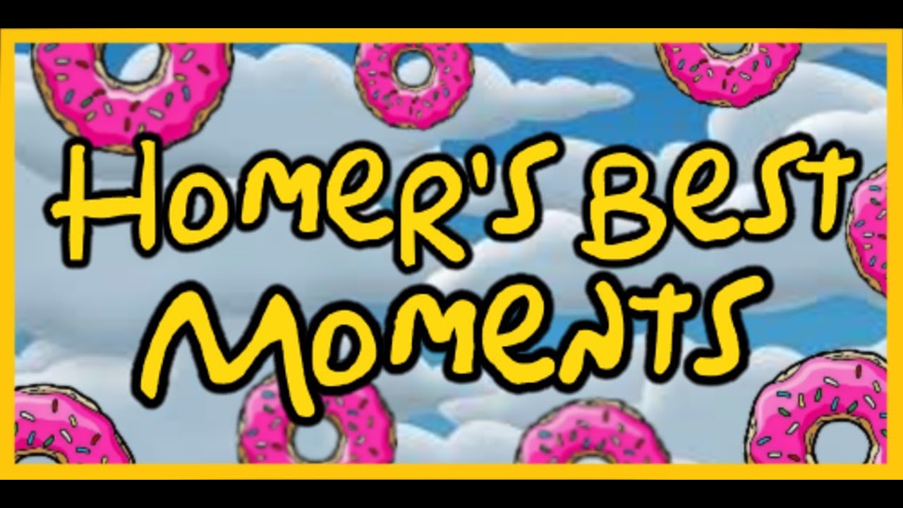 Homer Simpsons Best Moments - YouTube