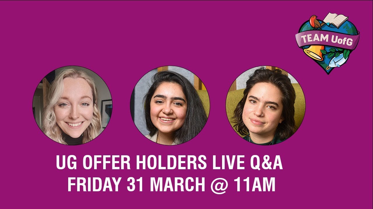 Undergraduate Offer Holders Live Q&A / University of Glasgow - YouTube
