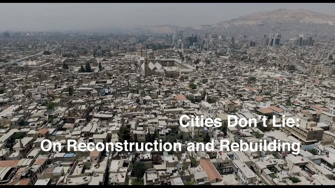 Cities don't lie: On reconstruction and rebuilding - YouTube
