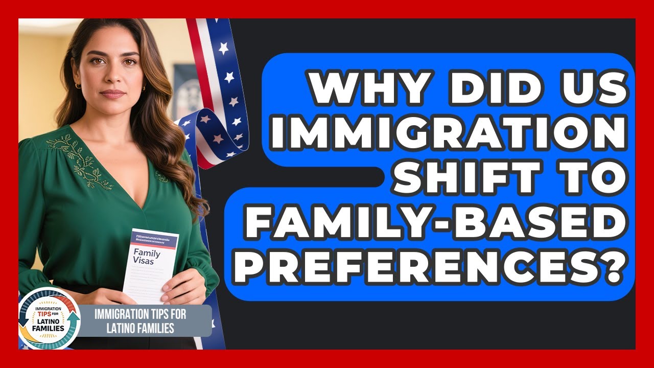Why Did US Immigration Shift To Family-Based Preferences? - Immigration ...
