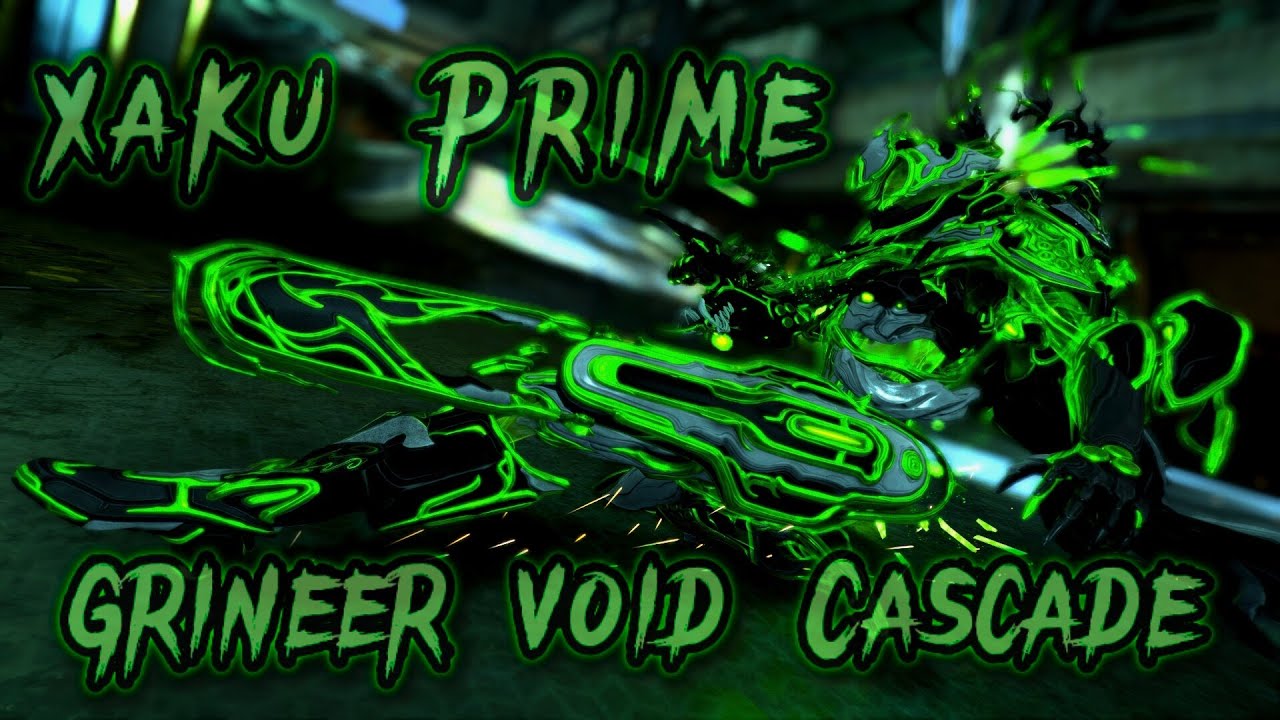 [Warframe] Xaku Prime | Grineer Void Cascade | Steel Path Endless ...