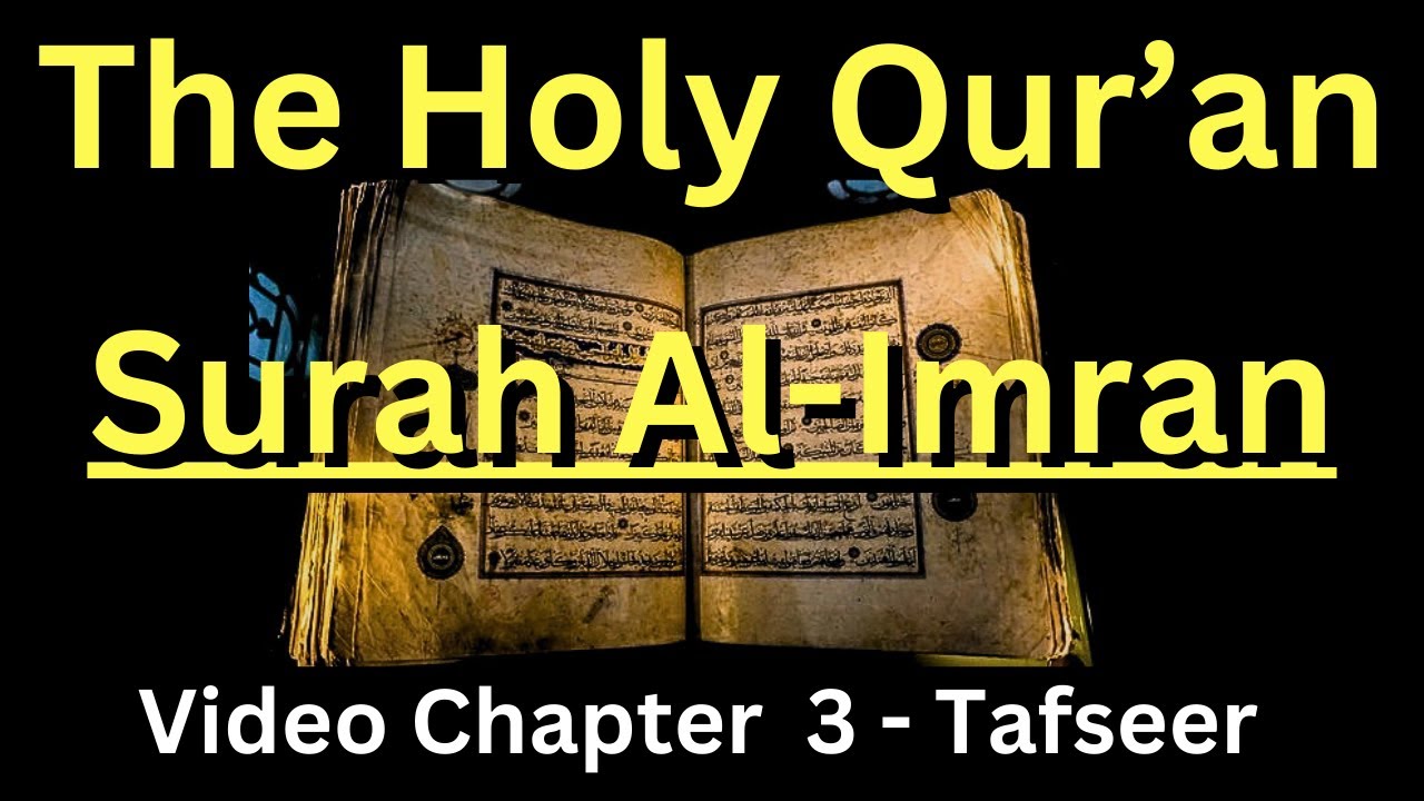 Surah Aali Imran (Family of Imran) Ch.3 - The Holy Qur'an - Meaning ...