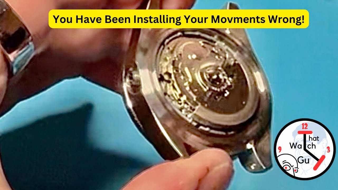 You’ve Been Installing Watch Movements WRONG! (The Right Way to Install ...