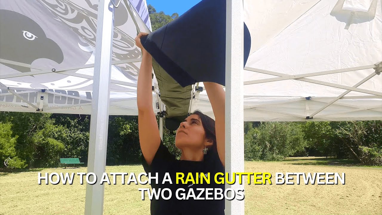 How to Attach a Rain Gutter between Two Pop-Up Gazebos - YouTube