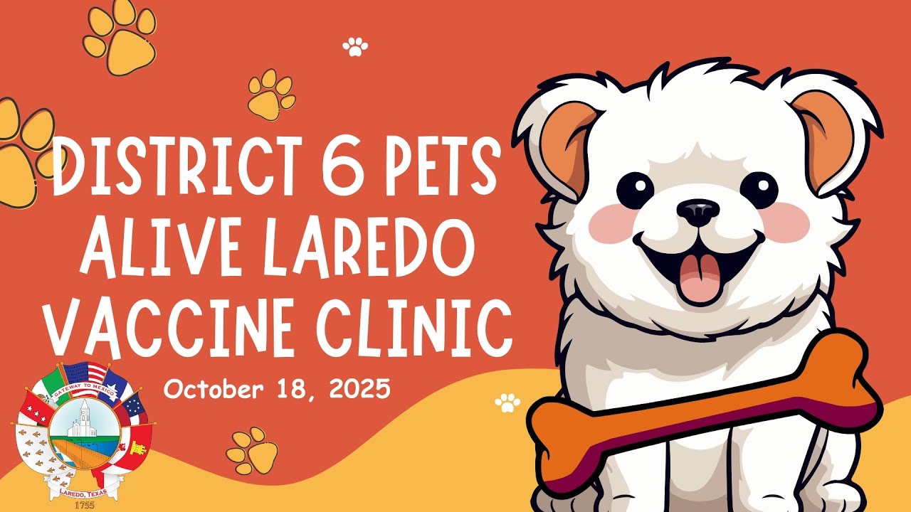 District 6 Pets Alive Laredo Vaccine Clinic 10/18/25 - YouTube