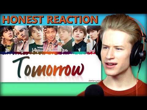 HONEST REACTION to BTS (방탄소년단) - “TOMORROW'