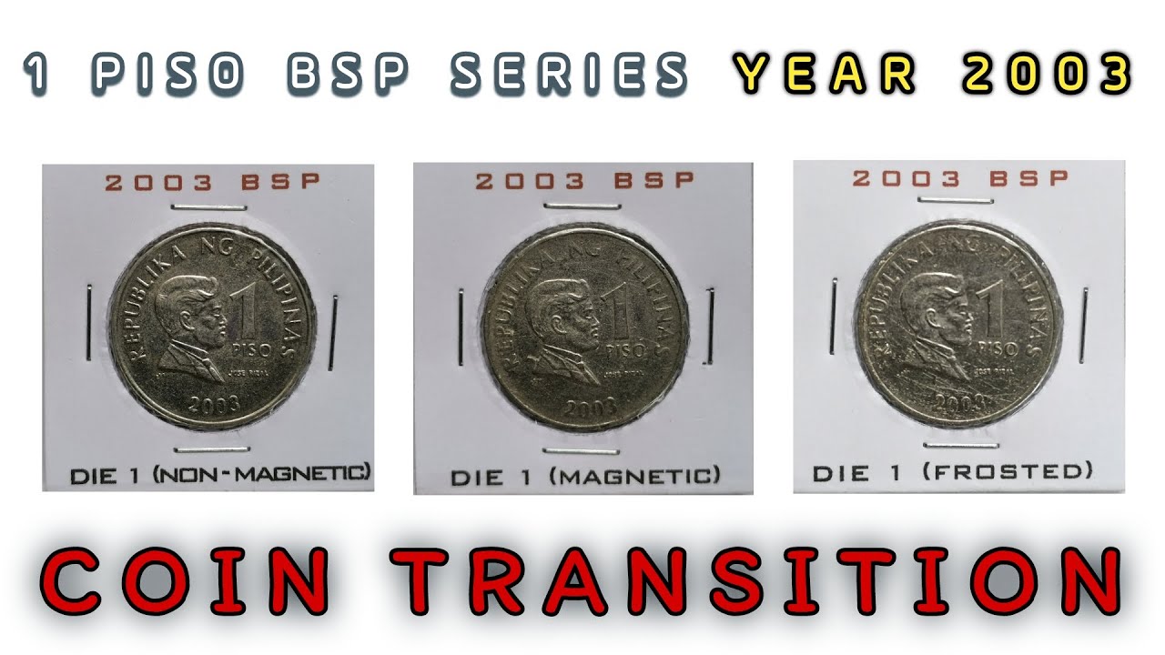 YEAR 2003 1 PISO BSP SERIES | TRANSITION COIN | VARIANTS | KAALAMAN ...