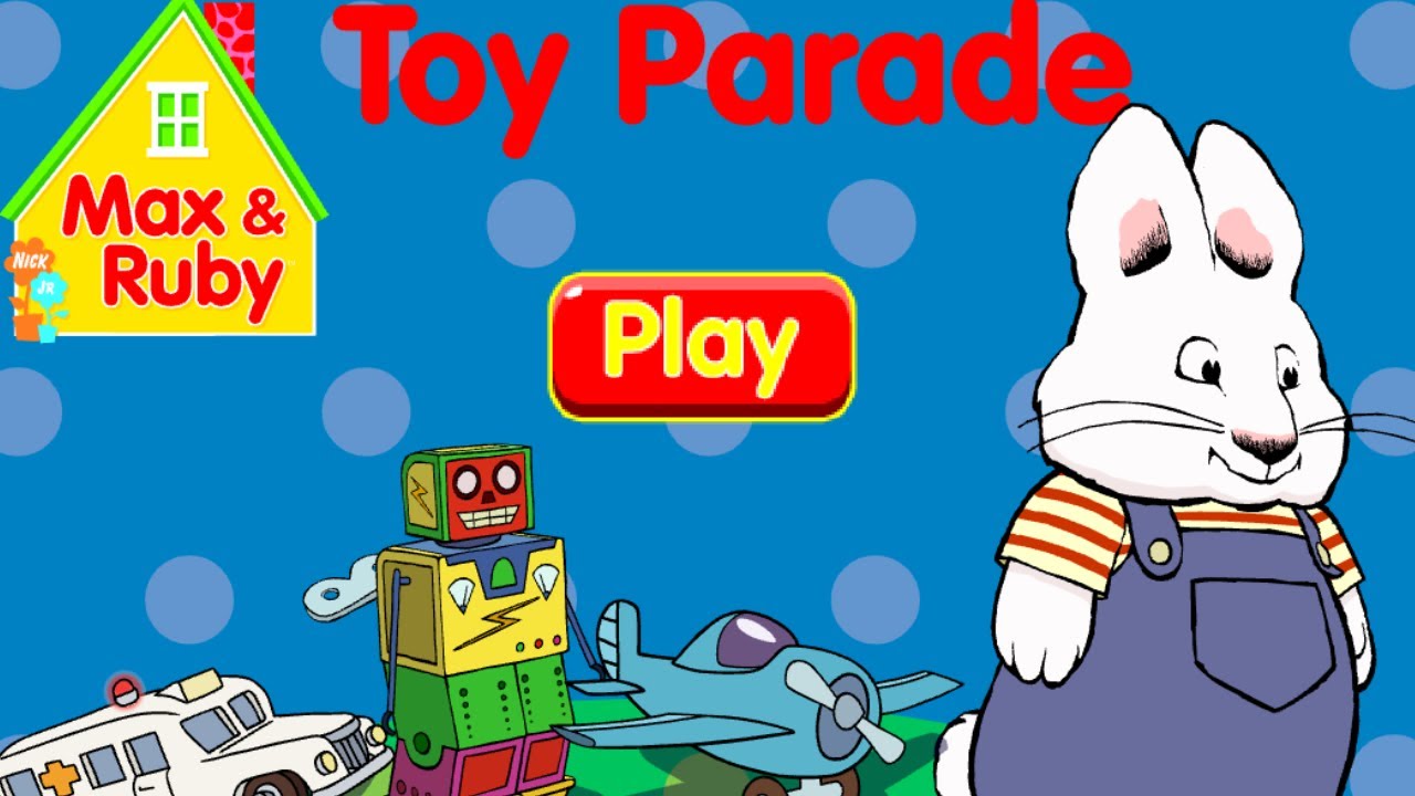 Let's Play Max And Ruby Toy Parade - YouTube