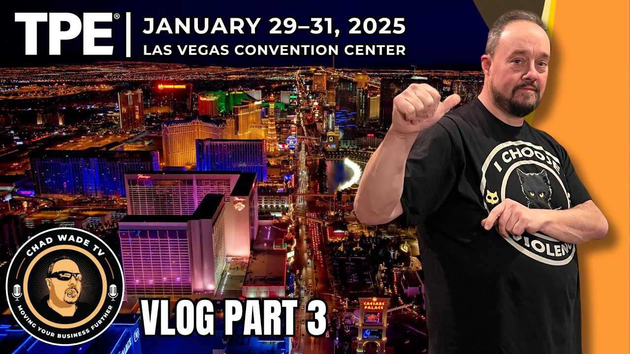 TPE 2025 Las Vegas: Day 1 Wrap-Up & Exhibitor Interviews | Chad Wade TV - YouTube