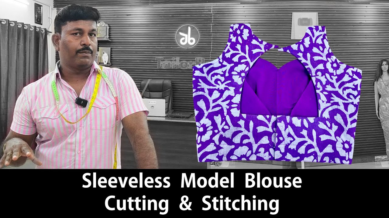 Sleeveless Model Blouse Cutting and Stitching in Tamil | Tailoring Tips ...