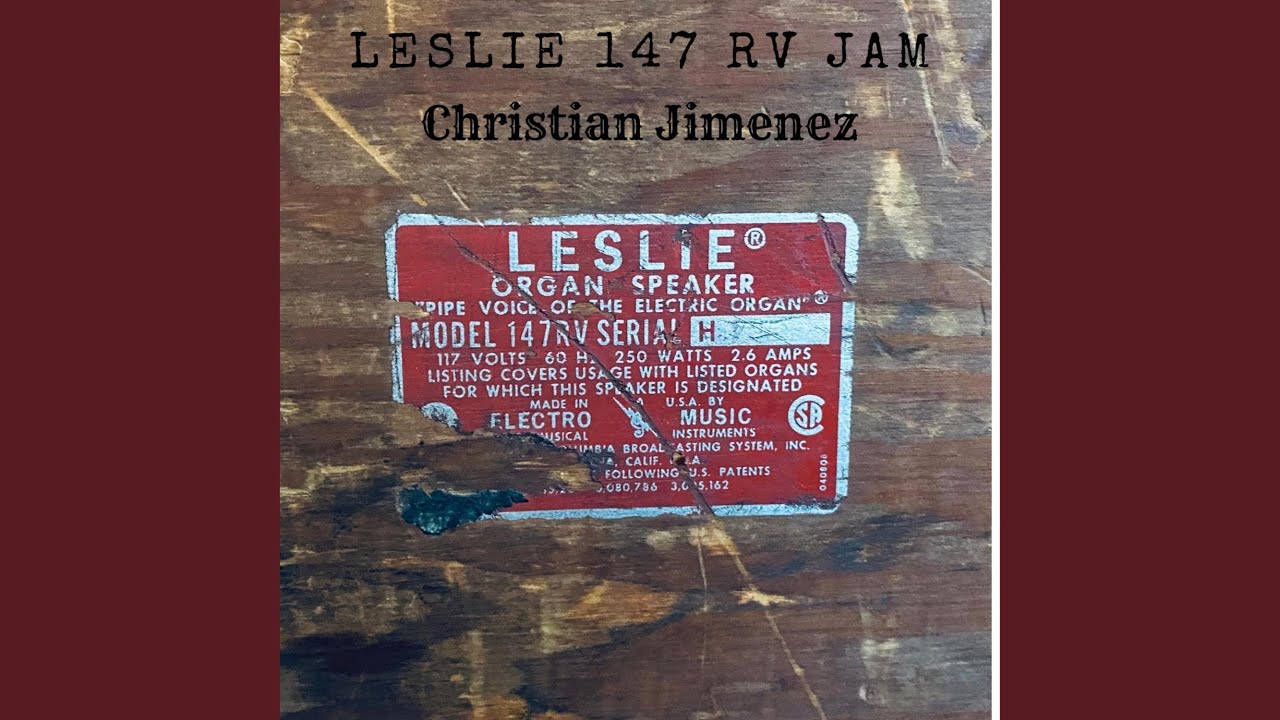 Leslie 147 RV Jam - YouTube