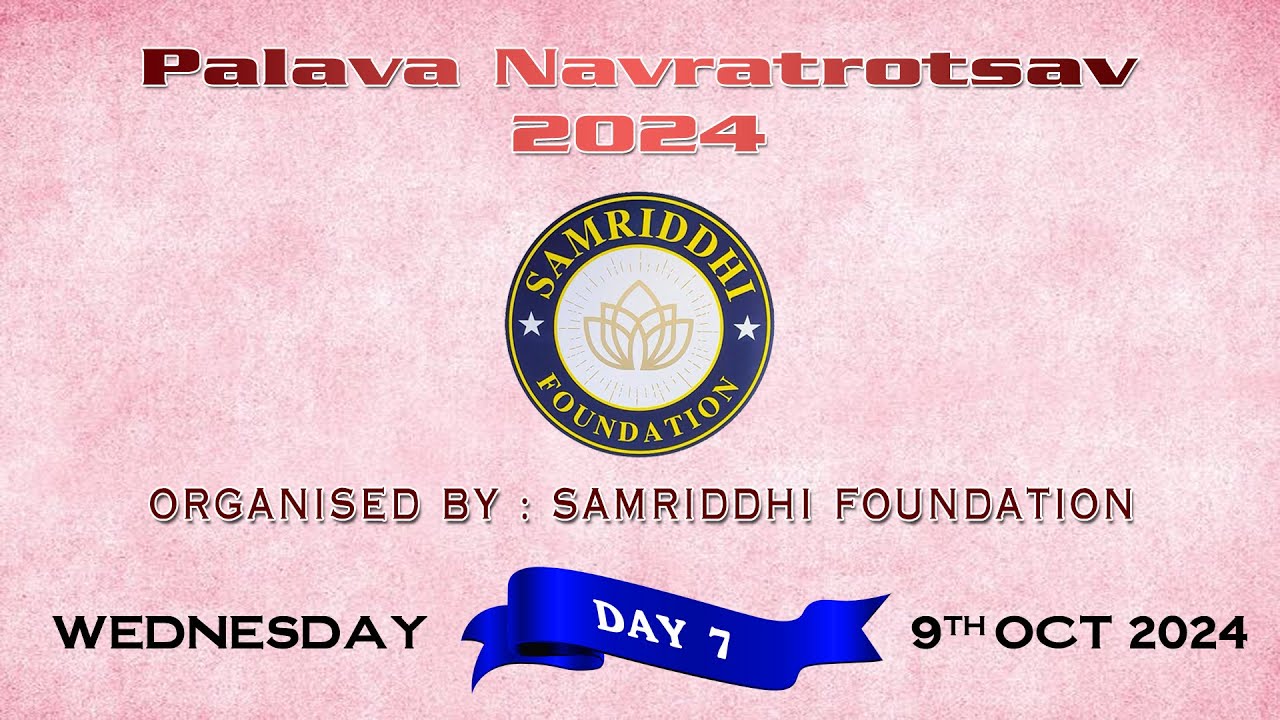 PALAVA NAVRATROTSAV 2024 - DAY 7 II 9th OCT, 2024 - YouTube
